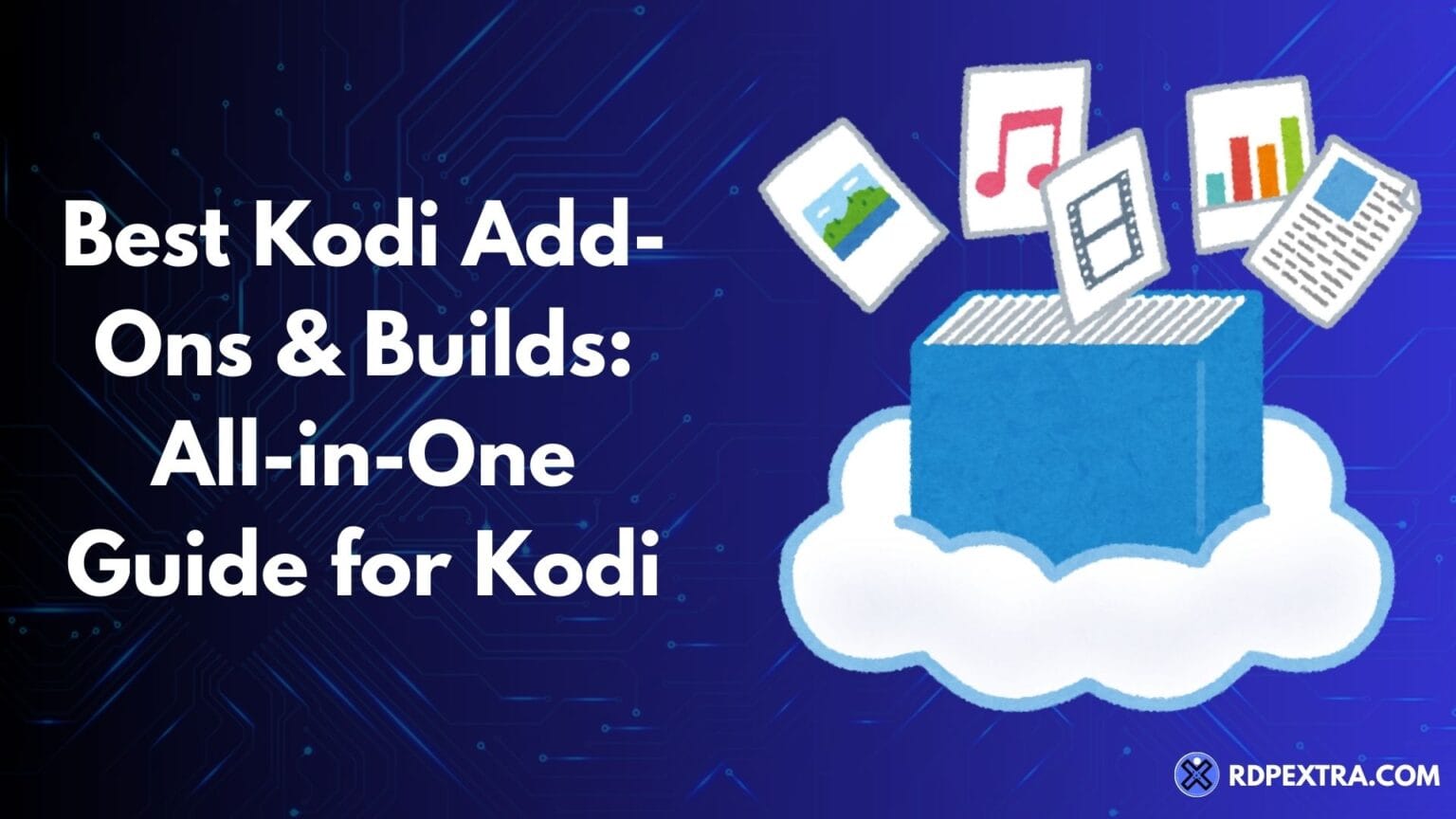 Best Kodi cool Addons & Builds: All In One Guide For Kodi
