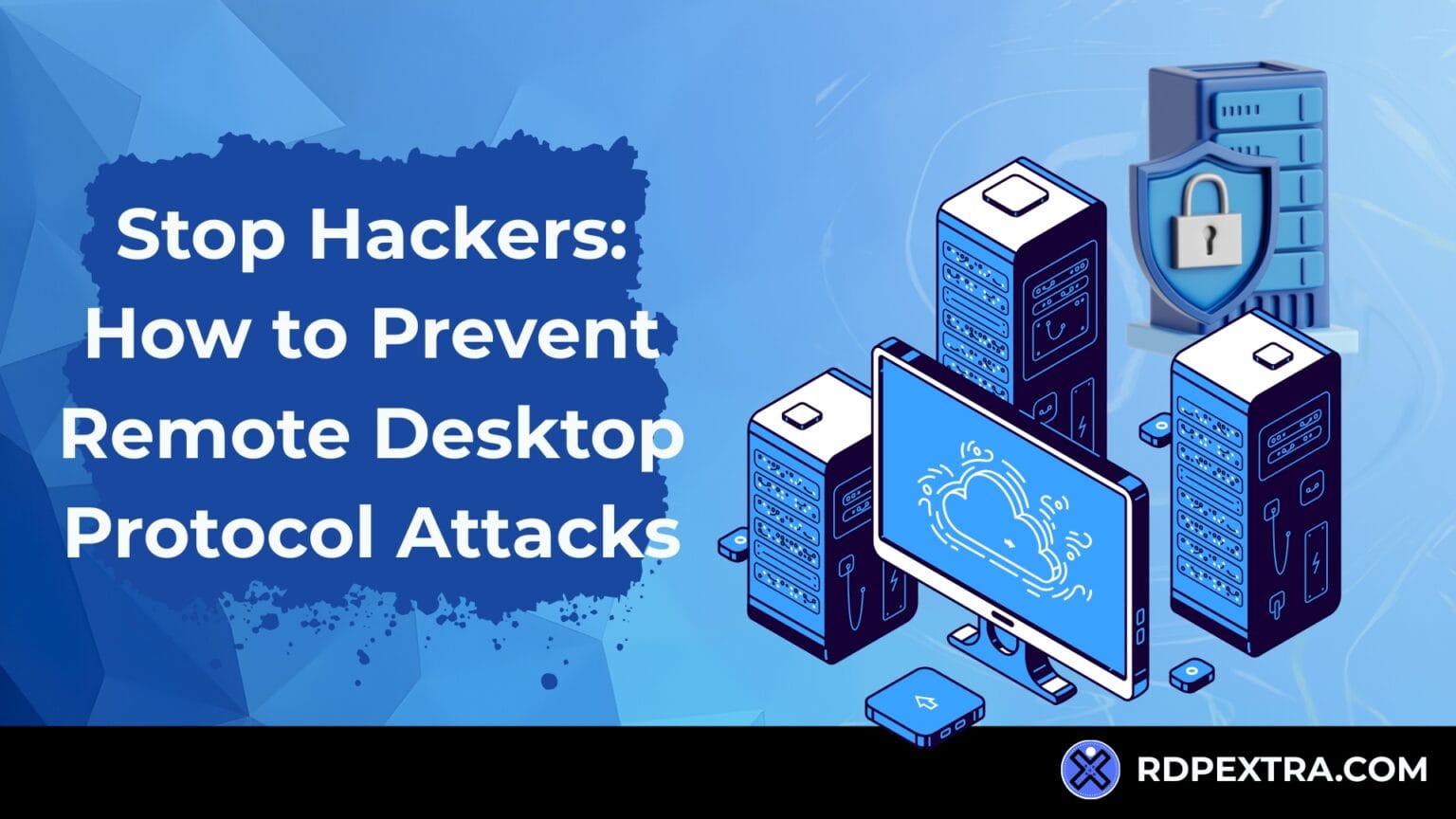 tcp port 3389 | PREVENT Secure Remote Desktop in 2025